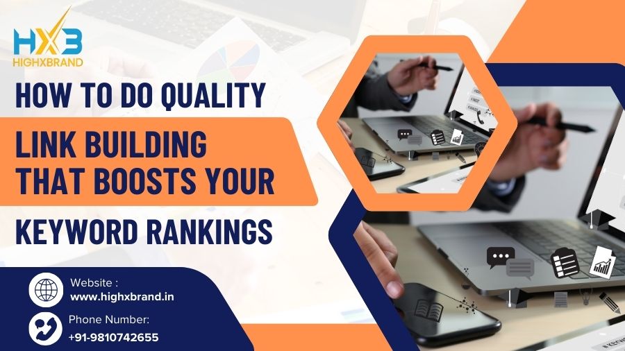 Quality Link Building for Better Rankings | Highxbrand India
